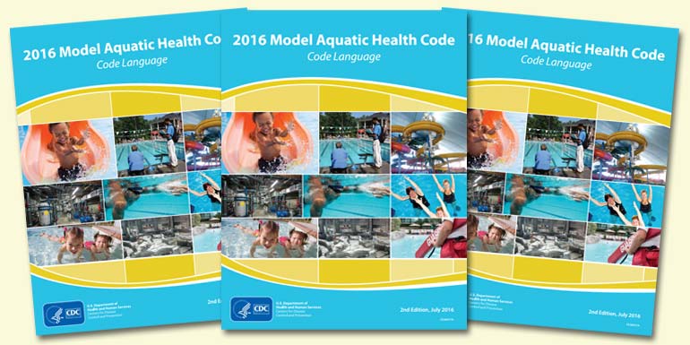 Updated Model Aquatic Health Code now available - Pool & Spa Marketing